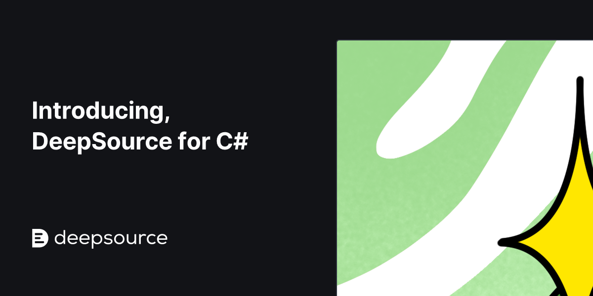 Introducing, DeepSource for C# • DeepSource