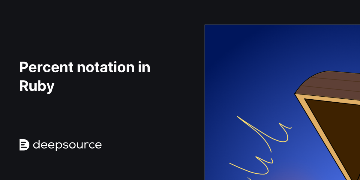 Percent notation in Ruby • DeepSource