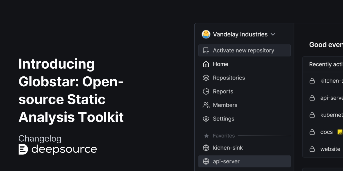 Introducing Globstar: Open-source Static Analysis Toolkit • DeepSource Changelog